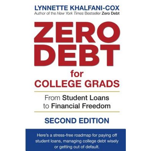 Zero Debt for College Grads: From Student Loans to Financial Freedom ...
