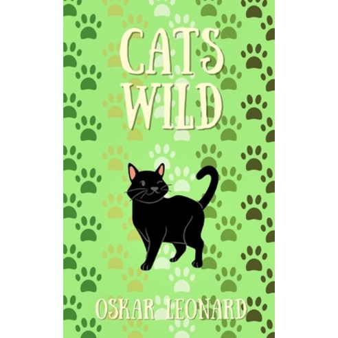 (영문도서) Cats Wild Paperback, Blurb, English, 9781006820458 - 가격 변동 추적 ...