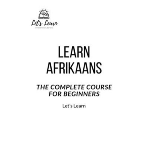 (영문도서) Learn Afrikaans: The Complete Course for Beginners Paperback ...