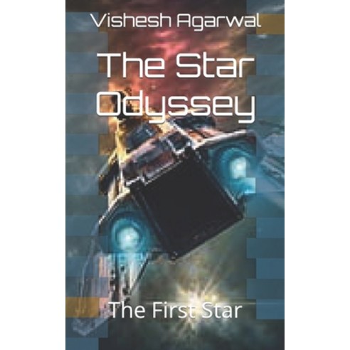 (영문도서) The Star Odyssey: The First Star Paperback, Independently ...