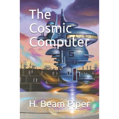 The Cosmic Computer Paperback, Independently Published, English ...