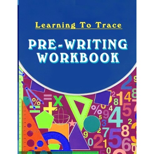 (영문도서) Learning To Trace Pre-Writing Workbook: Writing For Ages 4-7 ...