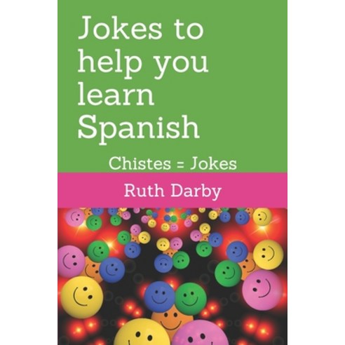 Jokes to help you learn Spanish: Chistes tontos = Daft Jokes Paperback ...