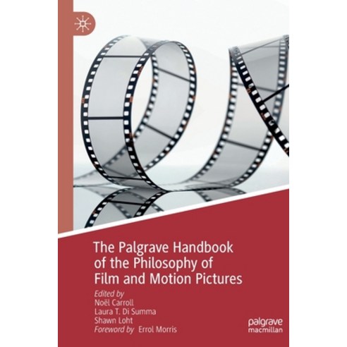 The Palgrave Handbook of the Philosophy of Film and Motion Pictures ...