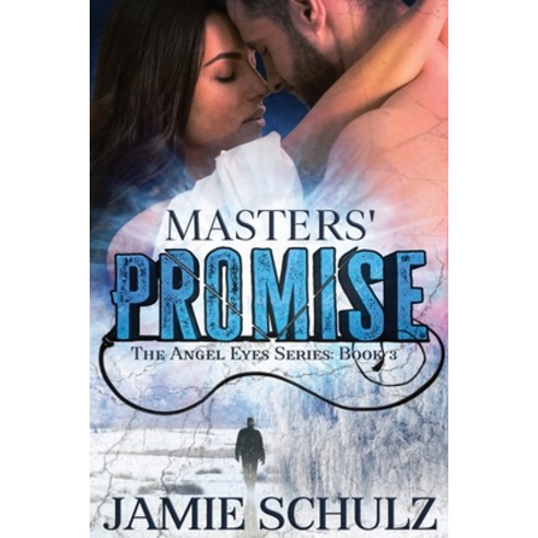 (영문도서) Masters'' Promise: The Angel Eyes Series Book 3 Paperback, Jamie ...