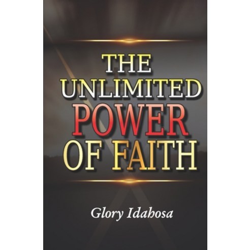The Unlimited Power of Faith Paperback, English, 9781777356804 - 가격 변동 ...