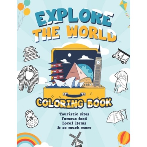Explore the World Coloring Book / touristic sites famous food local ...