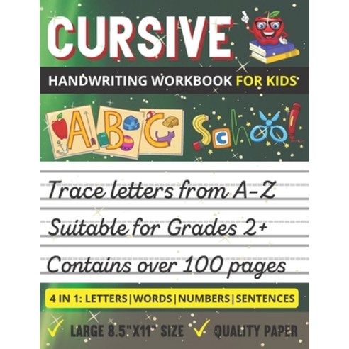 Cursive Handwriting Workbook For Kids: Tracing Worksheets To Master ...