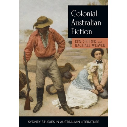 Colonial Australian Fiction Paperback, Sydney University Press, English ...