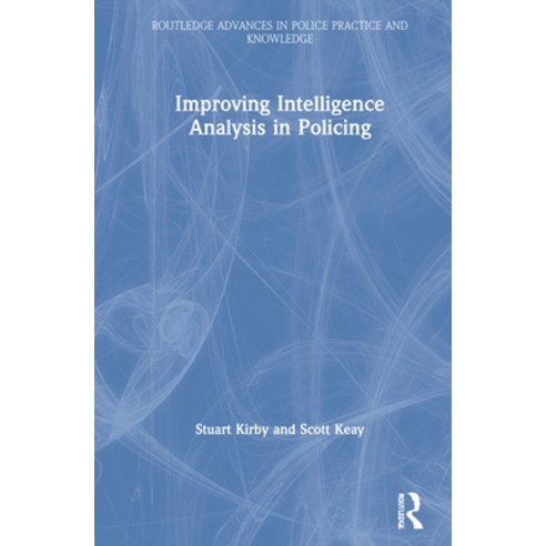 Improving Intelligence Analysis in Policing Hardcover, Routledge, English, 9780