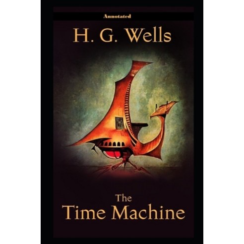 The Time Machine Annotated Paperback, Independently Published, English ...