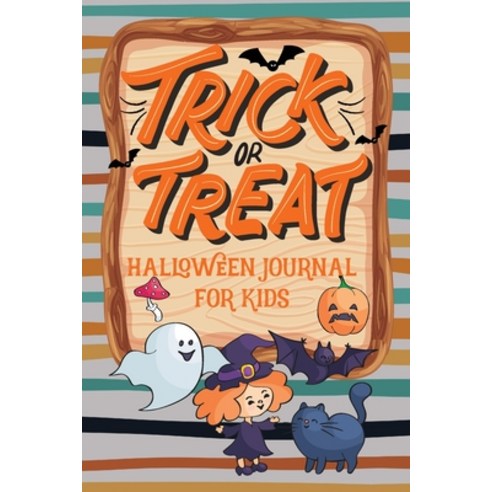 (영문도서) Trick or Treat: Halloween Journal for Kids Paperback, Century ...