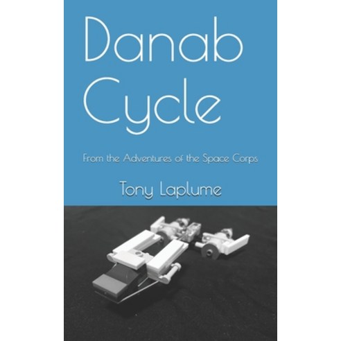 Danab Cycle: From the Adventures of the Space Corps Paperback ...