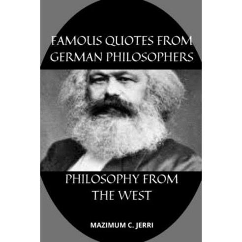 Famous Quotes from German Philosophers: Philosophy from the West ...