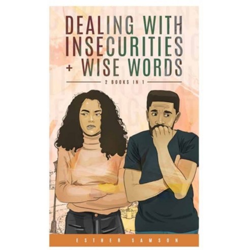Dealing with Insecurities & Wise Words Paperback, Independently ...