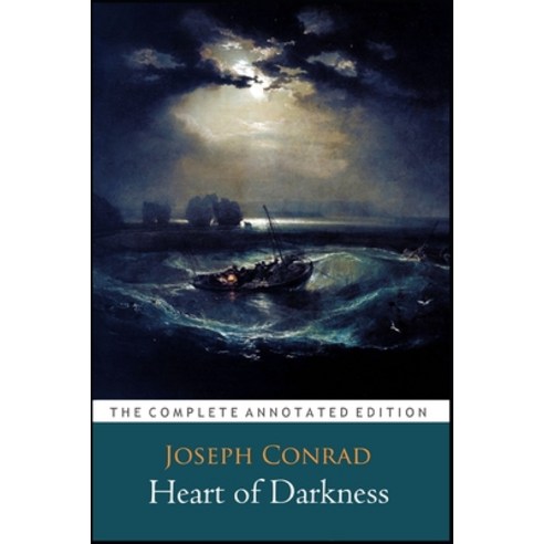 Heart Of Darkness By Joseph Conrad "The Annotated Classic Edition ...