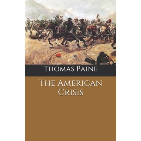 The American Crisis Paperback, Independently Published - 가격 변동 추적 그래프 - 역대가