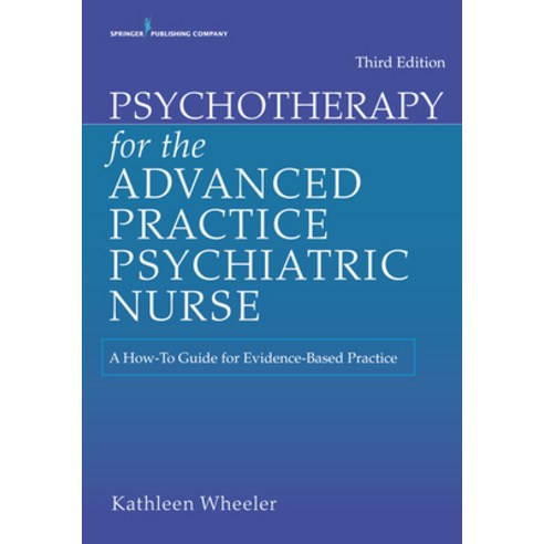 Psychotherapy for the Advanced Practice Psychiatric Nurse Third Edition ...