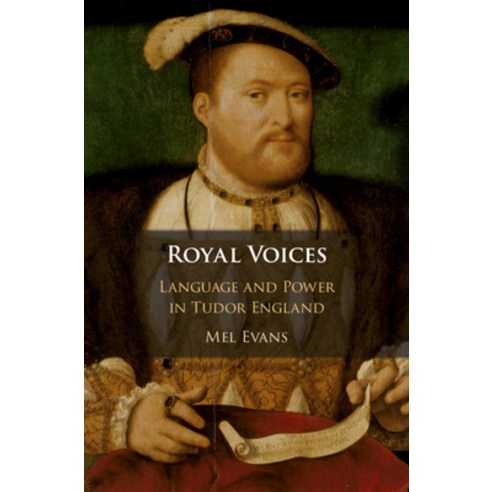 Royal Voices: Language and Power in Tudor England Hardcover, Cambridge ...