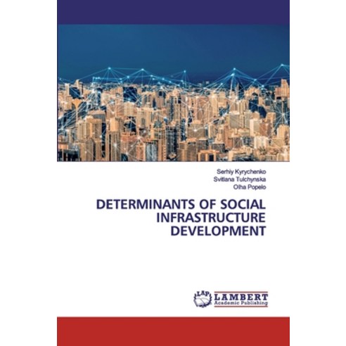 Determinants of Social Infrastructure Development Paperback, LAP ...