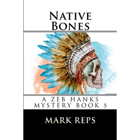 Native Bones Paperback, Createspace Independent Pub..., English ...