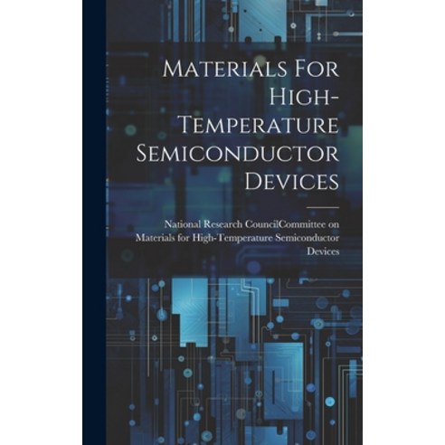 (영문도서) Materials For High-temperature Semiconductor Devices Hardcover ...