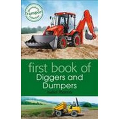 First Book of Diggers and Dumpers, A & C Black Children''s - 가격 변동 추적 ...