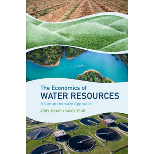 The Economics of Water Resources: A Comprehensive Approach Hardcover ...