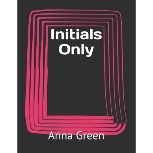 Initials Only Paperback, Independently Published, English ...