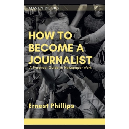 (영문도서) How to Become a Journalist Paperback, Mjp Publishers, English ...