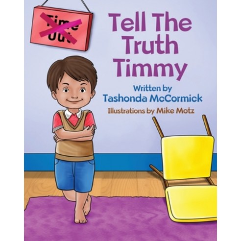 Tell The Truth Timmy Paperback, Independently Published, English ...