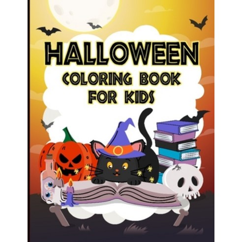 Halloween Coloring book for kids: ages 2-4 Paperback, Independently ...