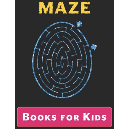 Maze Books for Kids: A Maze Activity Book for Kids (Maze Books for Kids ...