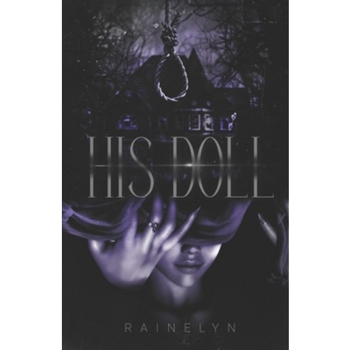 (영문도서) His Doll: A Dark Gothic Romance Paperback, Independently ...