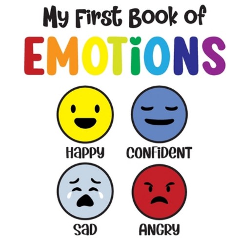 My First Book of Emotions: A Little Guide About Feelings for Young Kids ...