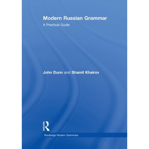 Modern Russian Grammar: A Practical Guide Paperback, Routledge, English ...