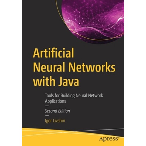 (영문도서) Artificial Neural Networks with Java: Tools for Building Neural ...