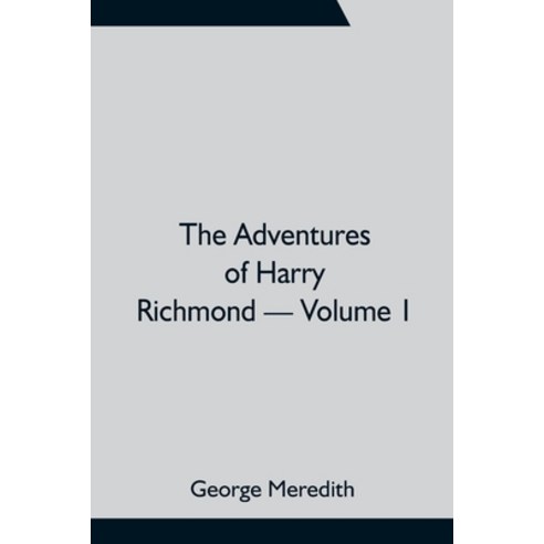 (영문도서) The Adventures of Harry Richmond - Volume 1 Paperback, Alpha ...