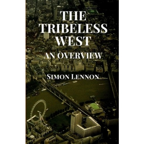 The Tribeless West: An Overview Paperback, Pine Hill Books, English ...