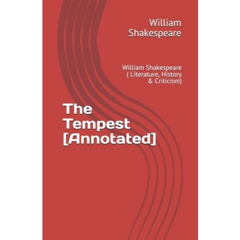 The Tempest [Annotated]: William Shakespeare ( Literature History ...