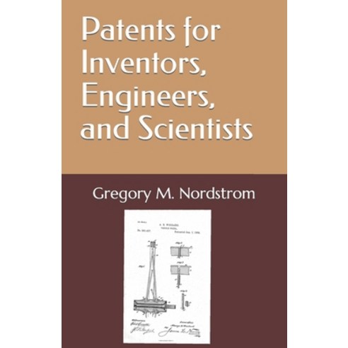 (영문도서) Patents for Inventors Engineers and Scientists Paperback ...