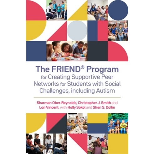 (영문도서) The Friend(r) Program for Creating Supportive Peer Networks for ...