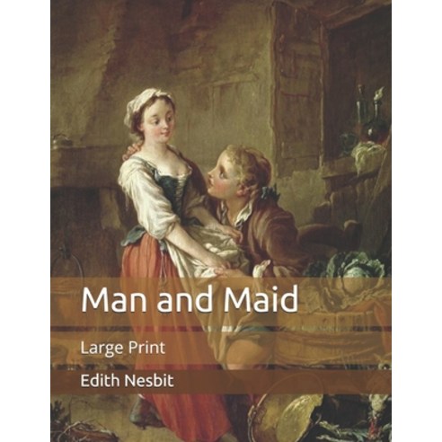 Man and Maid: Large Print Paperback, Independently Published - 가격 변동 추적 ...