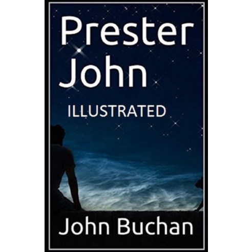 Prester John Illustrated Paperback, Independently Published, English ...
