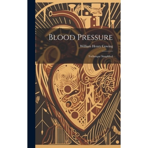 (영문도서) Blood Pressure: Technique Simplified Hardcover, Legare Street ...