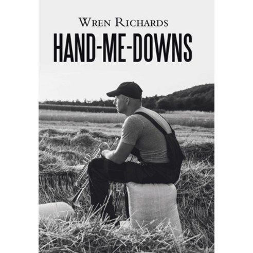 (영문도서) Hand-Me-Downs Hardcover, Archway Publishing, English ...