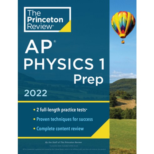 (영문도서) Princeton Review AP Physics 1 Prep 2022: Practice Tests ...
