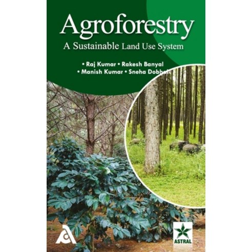Agroforestry: A Sustainable Land Use System Hardcover, Associated ...