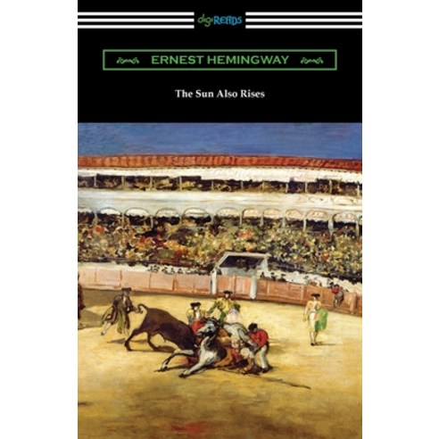 (영문도서) The Sun Also Rises Paperback, Digireads.com, English ...