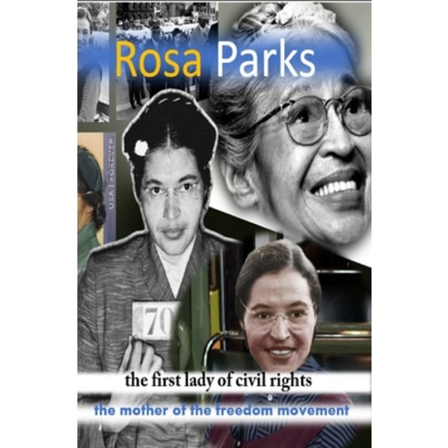 (영문도서) Rosa Parks: the first lady of civil rights: the mother of the ...